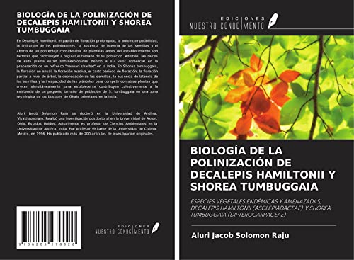 BIOLOGÍA DE LA POLINIZACIÓN DE DECALEPIS HAMILTONII Y SHOREA TUMBUGGAIA ...