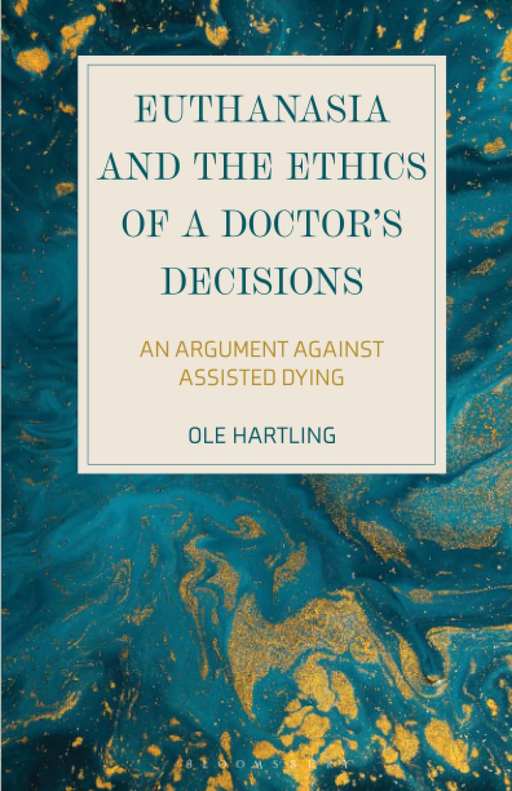 Euthanasia and the Ethics of a Doctor’s Decisions: An Argument Against ...