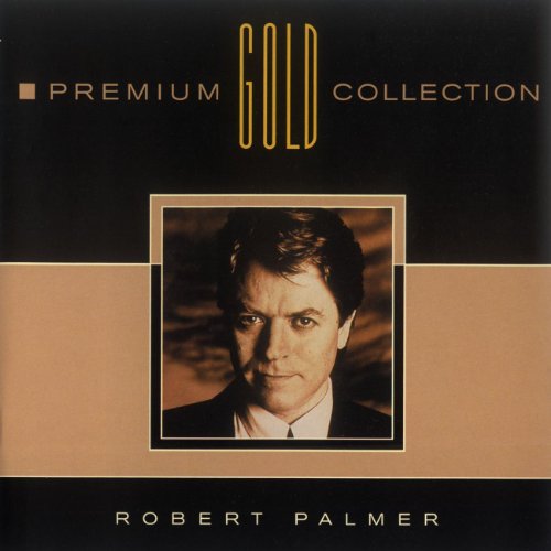 Premium Gold Collection von Robert Palmer - Audio CD