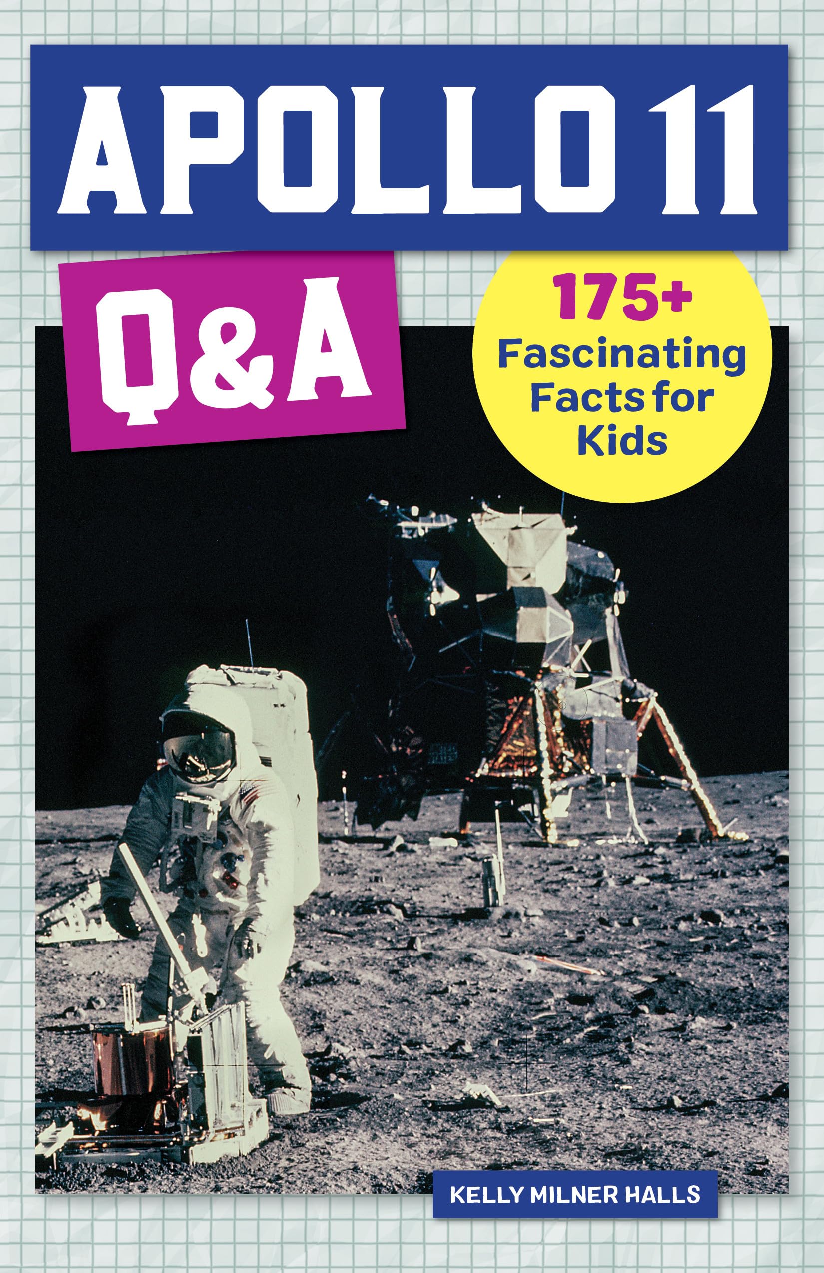 Apollo 11 Q&A: 175+ Fascinating Facts for Kids (History Q&A) von unbekannt - paperback