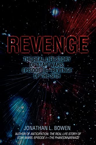 Revenge: The Real Life Story of Star Wars: Episode IIIýRevenge of the ...