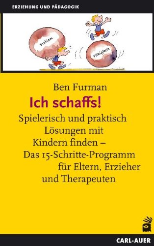Ich schaffs! Spielerisch und praktisch Losungen mit Kindern finden ... Ich schaffs! Spielerisch und praktisch Losungen mit Kindern finden ...