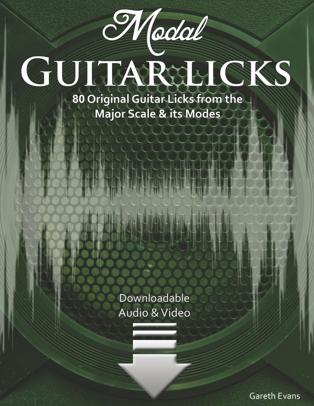 Modal Guitar Licks: 80 Original Guitar Licks from the Major scale and ...