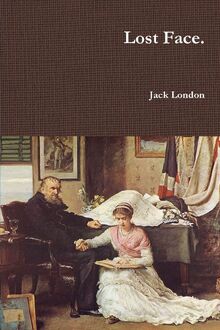 Lost Face. von Jack London - Taschenbuch