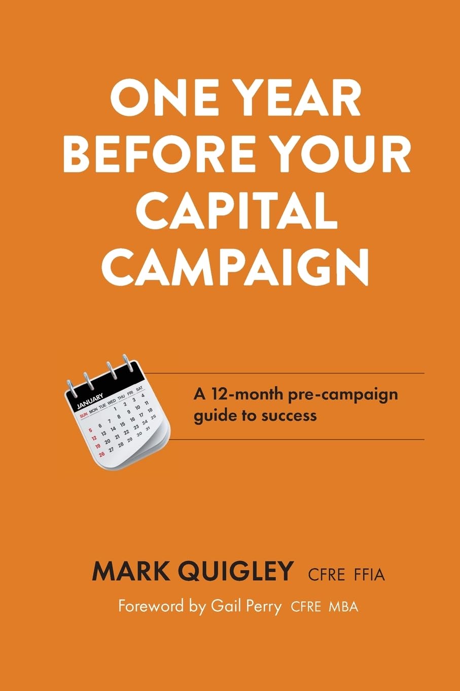 One Year Before Your Capital Campaign von Mark Quigley - Taschenbuch