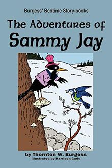 The Adventures of Sammy Jay von Burgess, Thornton W. - Taschenbuch