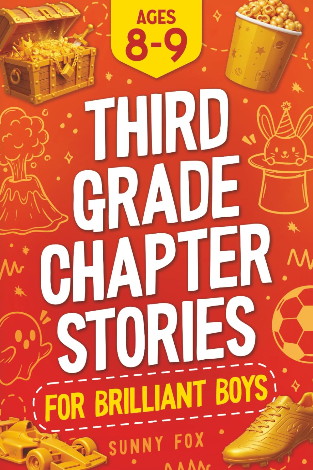 Third Grade Chapter Stories for Brilliant Boys (Ages 8–9): An Easy-to ...