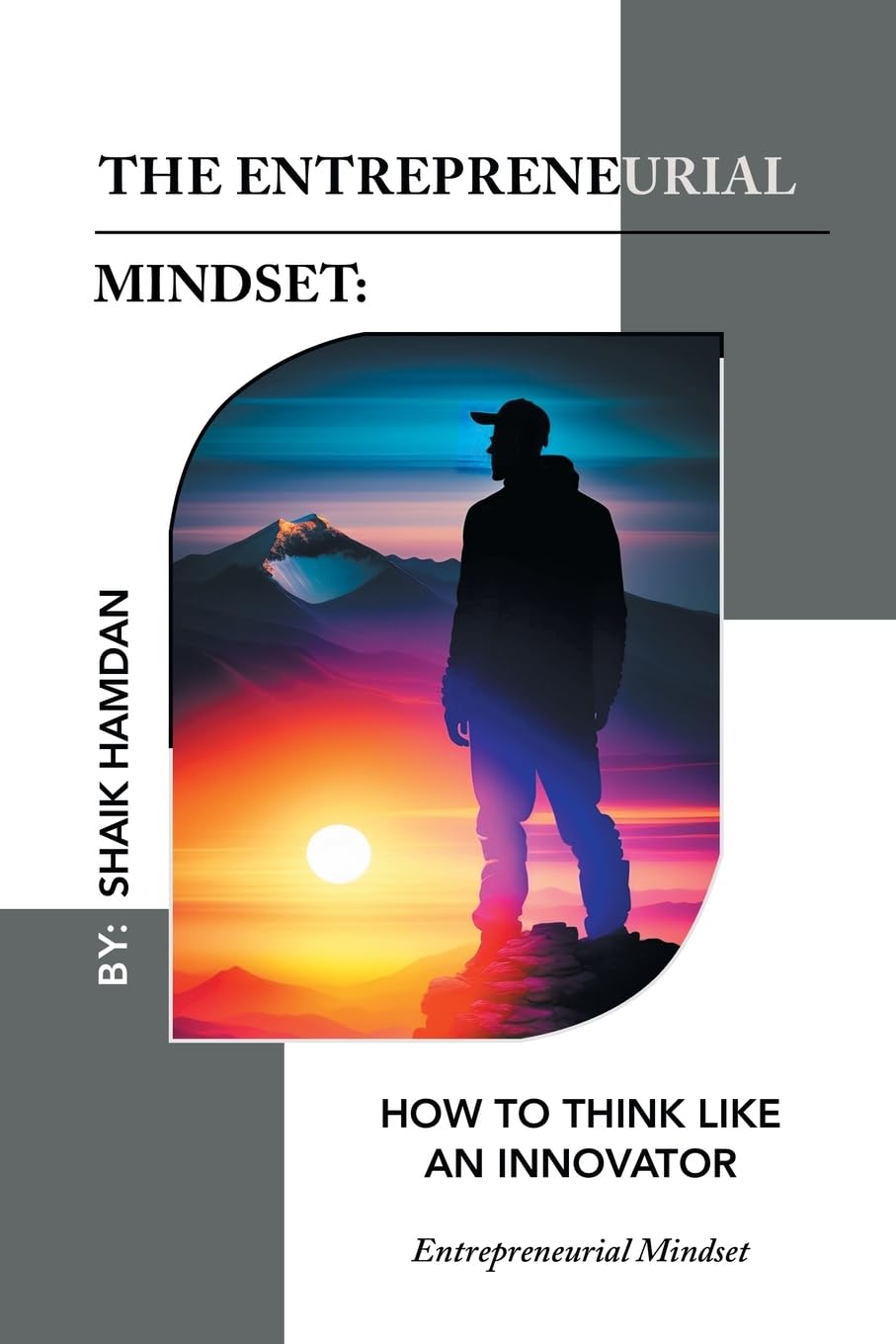 The Entrepreneurial Mindset von Shaik Hamdan - Taschenbuch