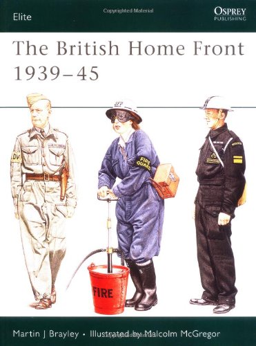 The British Home Front 1939-45 (Elite, Band 109) von Martin Brayley ...