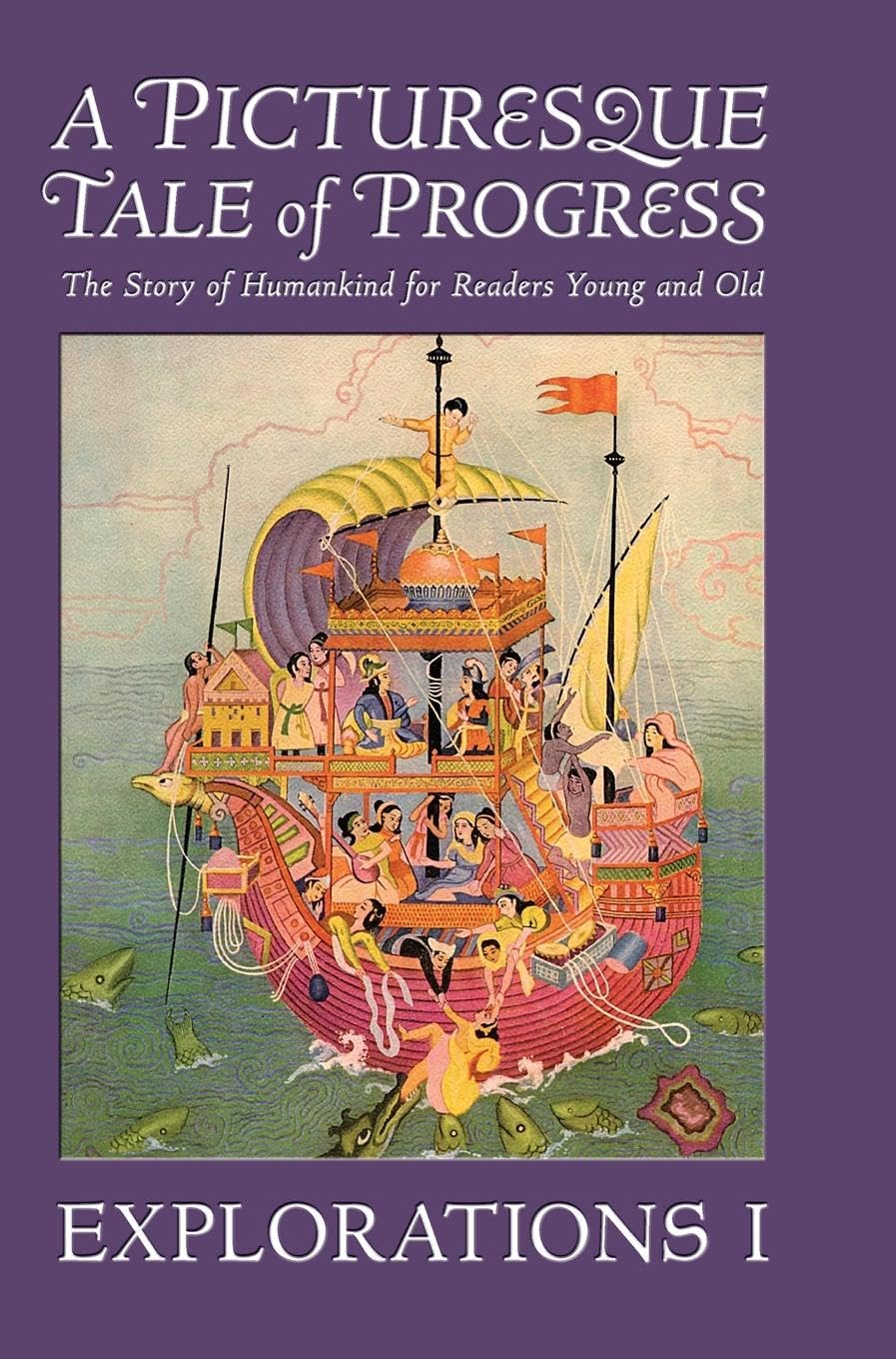 A Picturesque Tale of Progress: The Story of Humankind for Readers ...