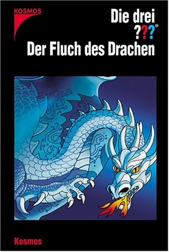 André Marx: Die drei ??? - Der Fluch des Drachen von unbekannt ...