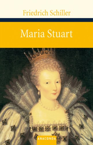 Maria Stuart von Friedrich Schiller - Gebundene Ausgabe