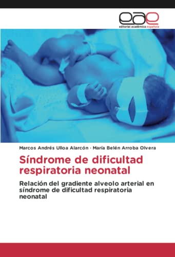 Síndrome de dificultad respiratoria neonatal: Relación del gradiente ...