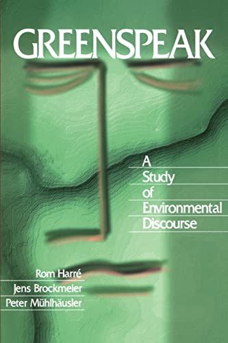 Greenspeak: A Study of Environmental Discourse von Rom Harre - Taschenbuch