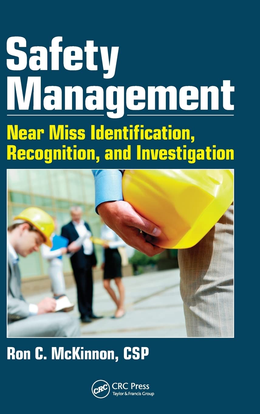 Safety Management: Near Miss Identification, Recognition, and ...