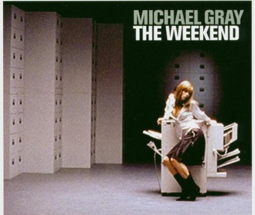 The Weekend de Michael Gray en CD Audio