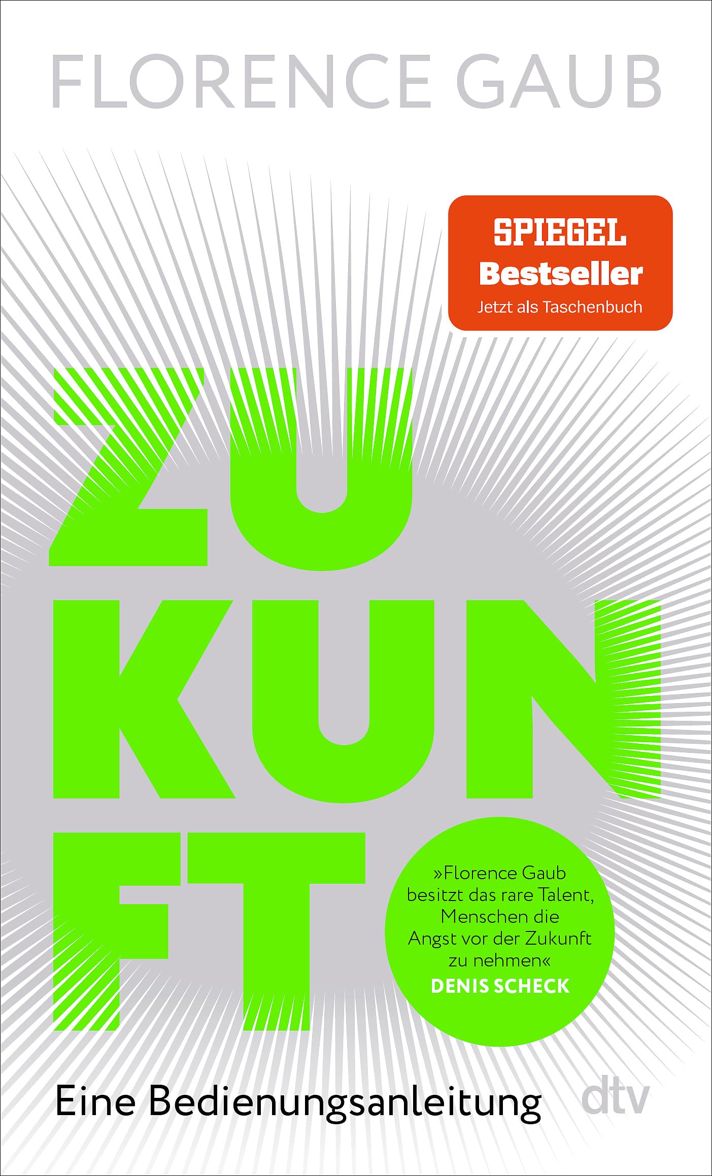 Zukunft: Eine Bedienungsanleitung | "Florence Gaub besitzt das rare ...