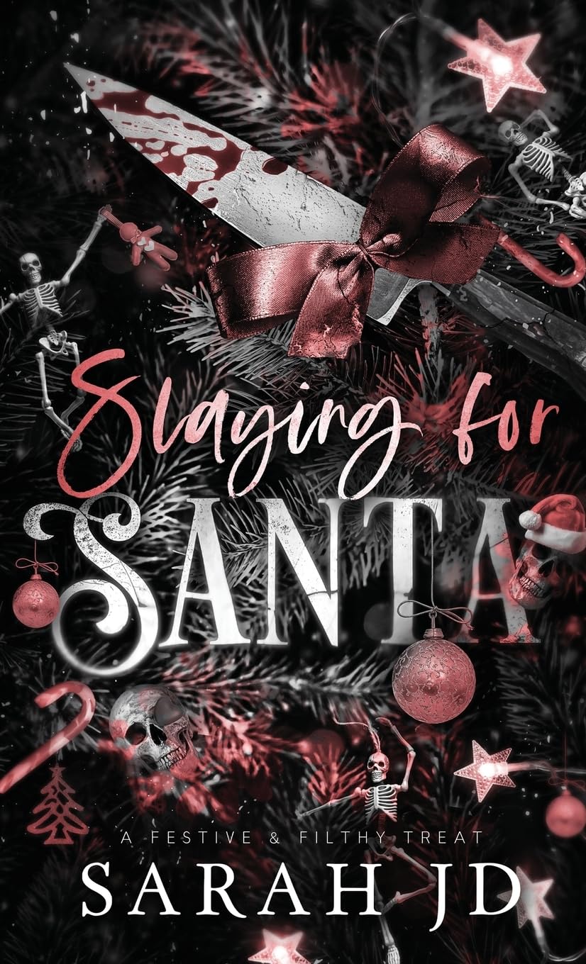 Slaying for Santa: a dark enemies-to-lovers single dad age gap Christmas romance von Sarah Jd ...