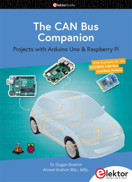 The CAN Bus Companion: Projects with Arduino Uno & Raspberry Pi with ...