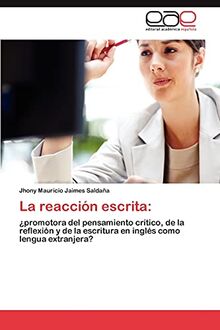 La reacción escrita:: ¿promotora del pensamiento crítico, de la ...