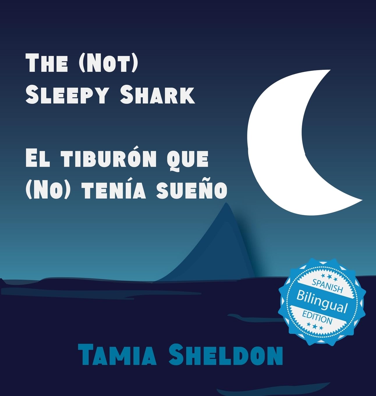 The (Not) Sleepy Shark / El tiburón que (No) tenía sueño (Xist Kids ...