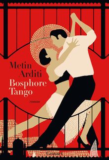 La trilogie de Constantinople. Vol. 3. Bosphore tango von