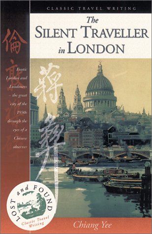 The Silent Traveller in London (Lost and Found: Classic Travel Writing ...