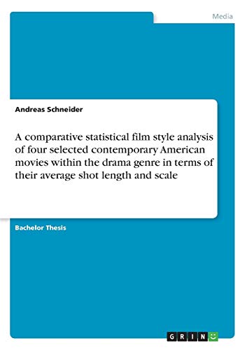 A comparative statistical film style analysis of four selected ...