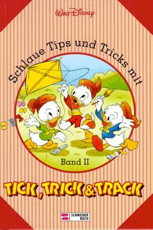 Schlaue Tipps und Tricks mit Tick, Trick & Track, Bd.2 von Walt Disney ...