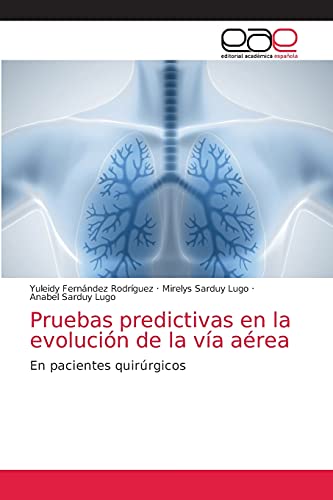 Pruebas predictivas en la evolución de la vía aérea: En pacientes ...