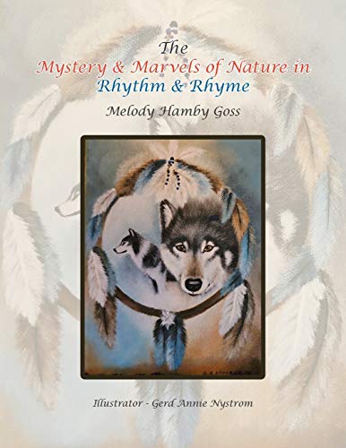 The Mystery & Marvels of Nature in Rhythm & Rhyme von Goss, Melody ...