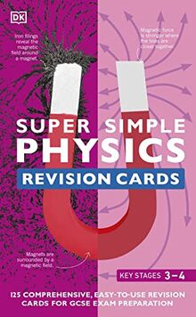 Super Simple Physics Revision Cards Key Stages 3 and 4: 125 ...