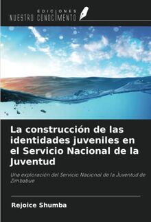 La construcción de las identidades juveniles en el Servicio Nacional de ...