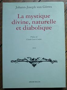 LA MYSTIQUE DIVINE, naturelle et diabolique de Görres, Jos... | Livre ...