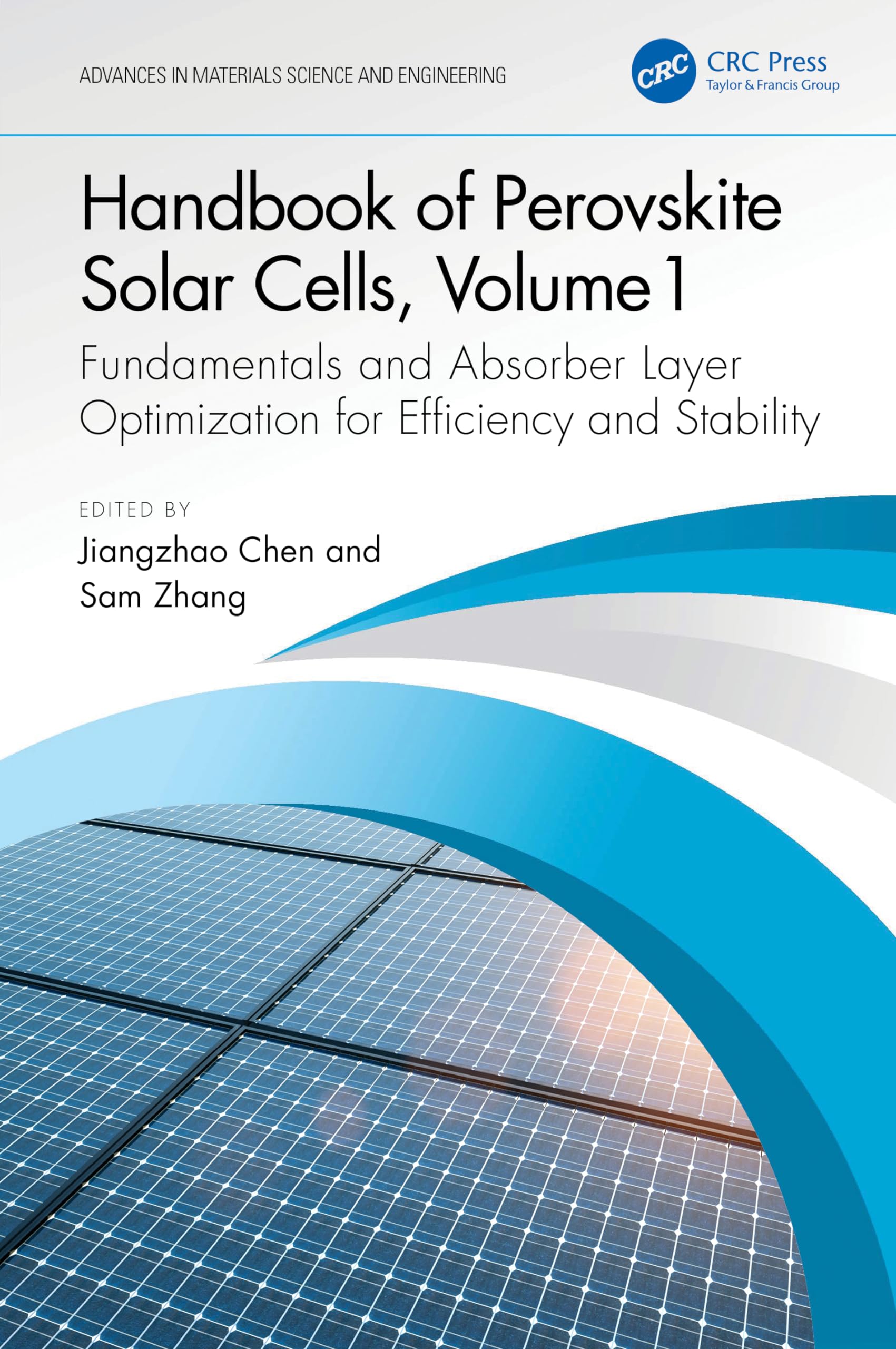Handbook of Perovskite Solar Cells, Volume 1: Fundamentals and Absorber ...