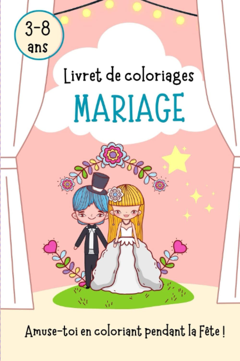Livret de coloriages Mariage: Livre de 18 jolis coloriages sur le thème ...