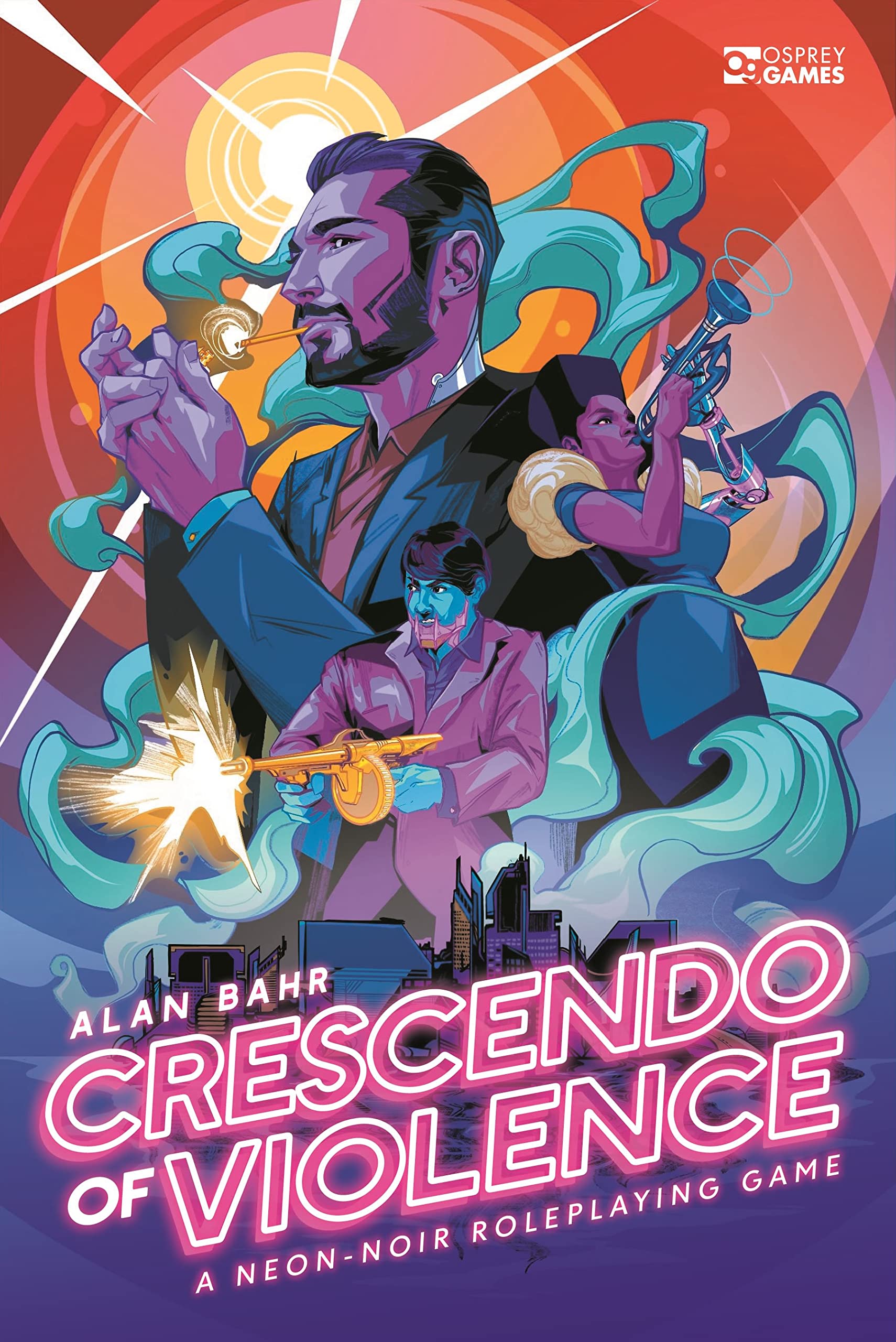 Crescendo of Violence: A Neon-Noir Roleplaying Game (Osprey Roleplaying ...