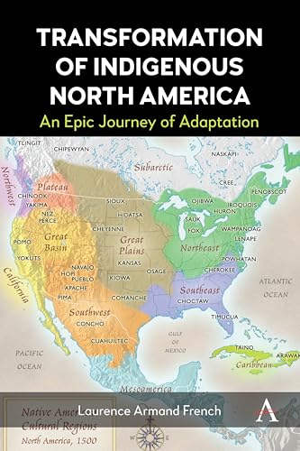 Transformation of Indigenous North America: An Epic Journey of ...