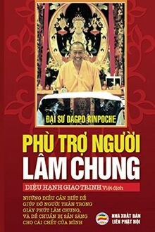 Phù tr¿ ng¿¿i lâm chung: Nh¿ng ¿i¿u c¿n bi¿t ¿¿ giúp ¿¿ ng¿¿i thân trong giây phút lâm chung, và ...