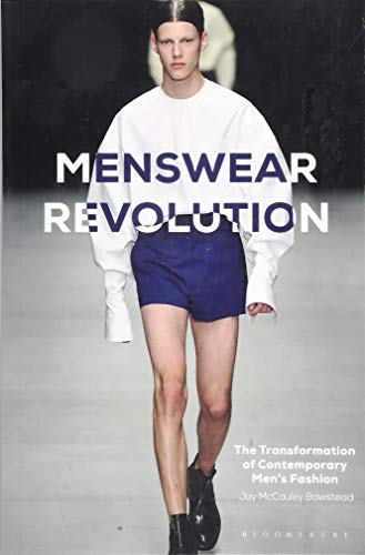 Menswear Revolution: The Transformation of Contemporary Men’s Fashion ...