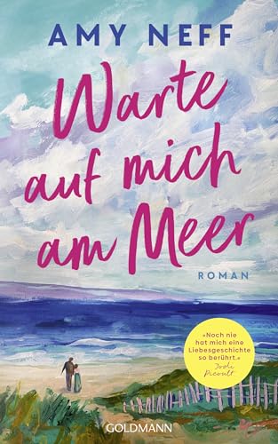Warte auf mich am Meer: Roman - "Noch nie hat mich eine ...