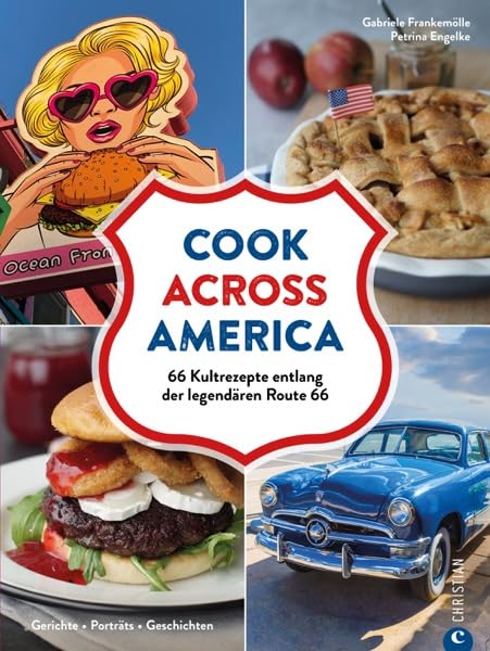 Kochbuch USA – Cook Across America: 66 amerikanische Kult-Rezepte ...