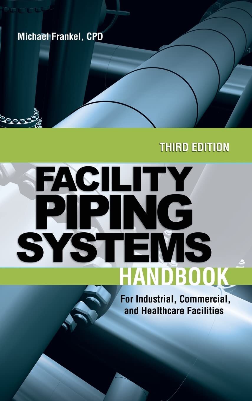 Facility Piping Systems Handbook von Michael Frankel - hardcover