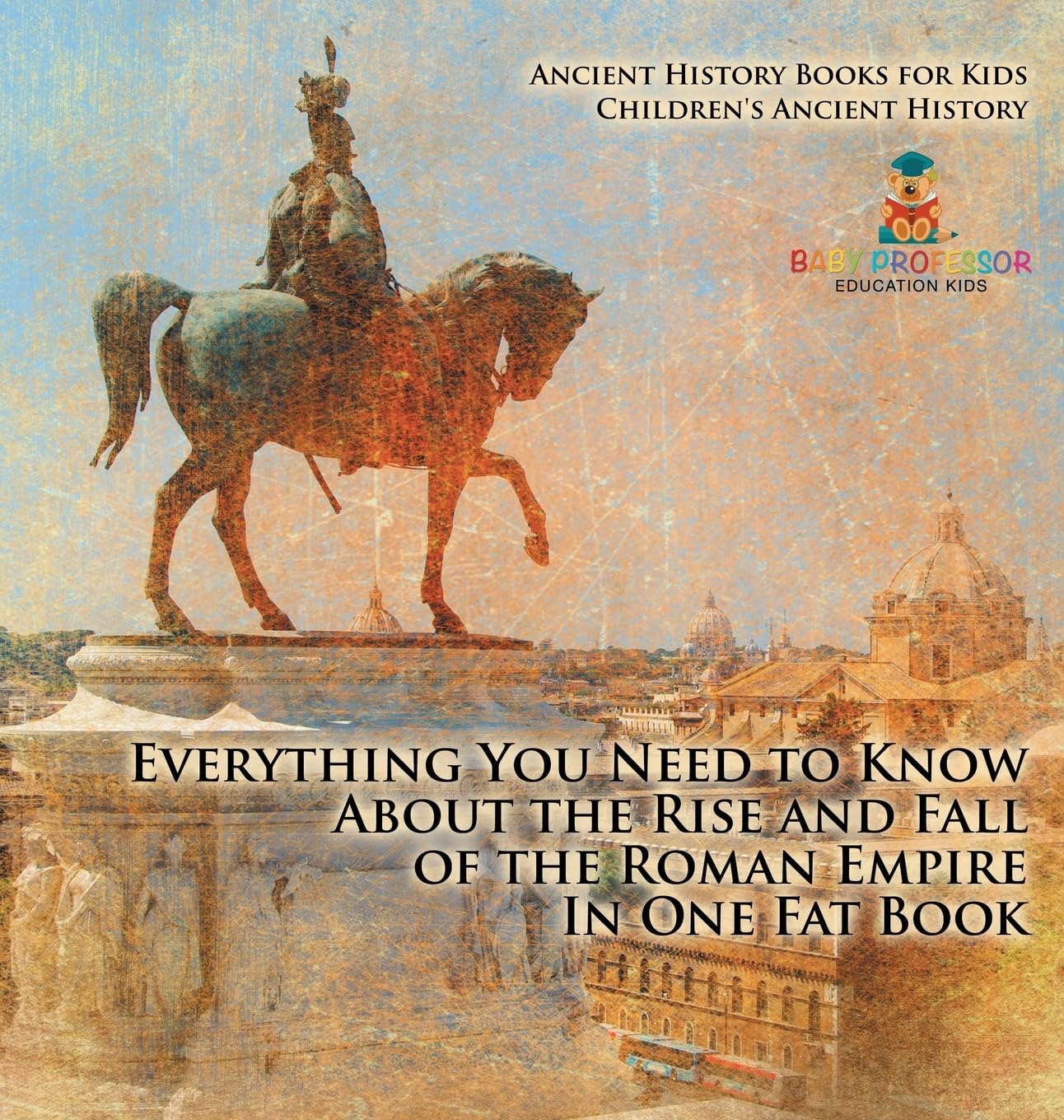 Everything You Need to Know About the Rise and Fall of the Roman Empire ...