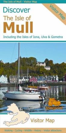 Discover the Isle of Mull: Including the Isles of Iona, Ulva & Gometra ...