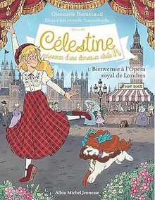 CÉLESTINE C3 T1 Bienvenue à lOpéra Royal de Londres de Ba... | Livre ...