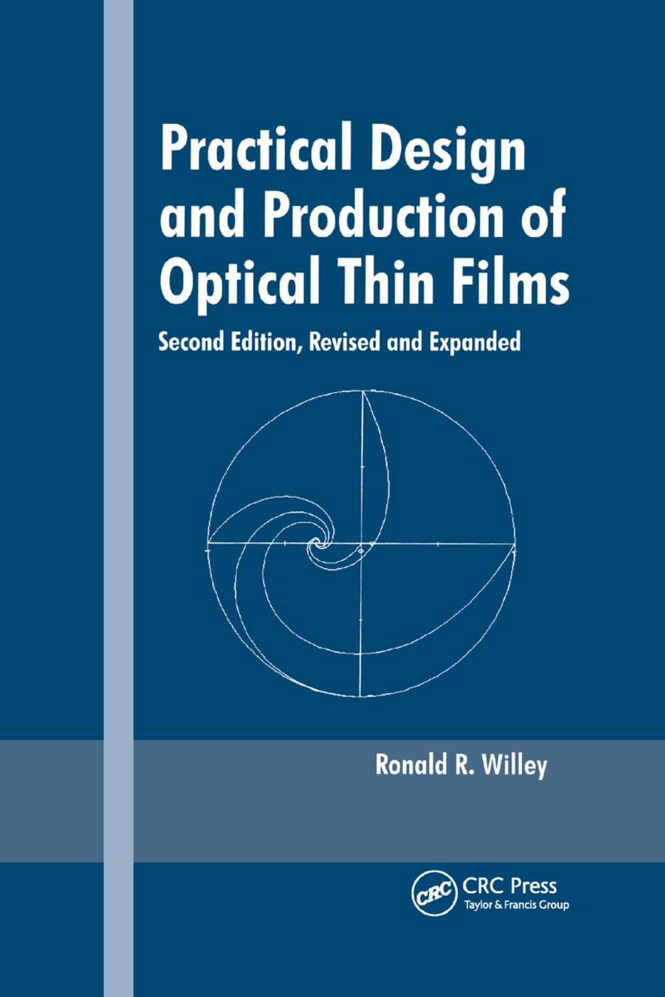 Practical Design and Production of Optical Thin Films (Optical Science and Engineering) von ...