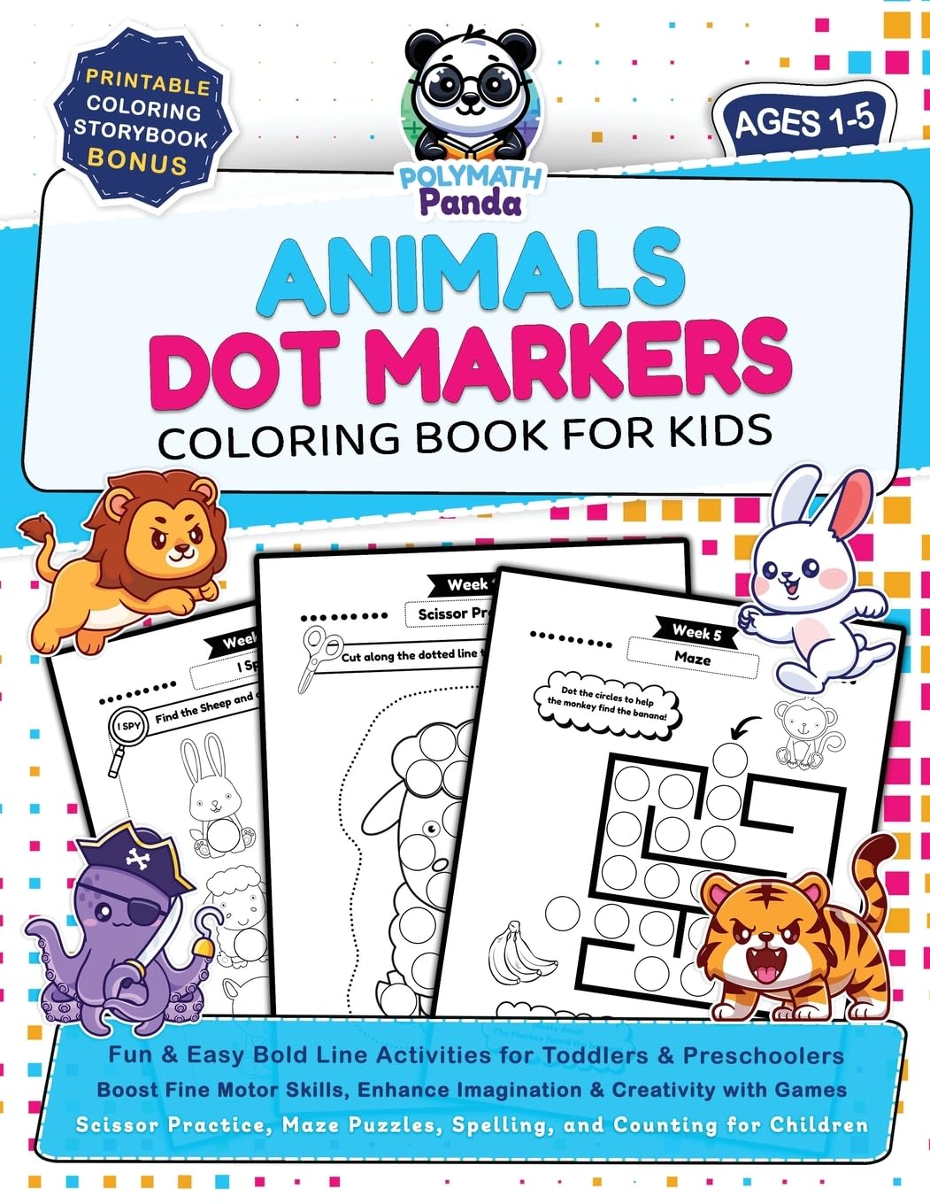 Dot Markers Animals Coloring Book for Kids Ages 1-5: Fun & Easy Bold ...