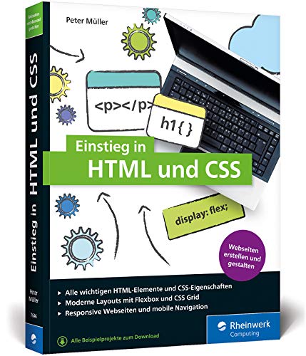 Einstieg In Html Und Css Webseiten Programmieren Und Gestalten Mit Html Und Css Ganz Ohne
