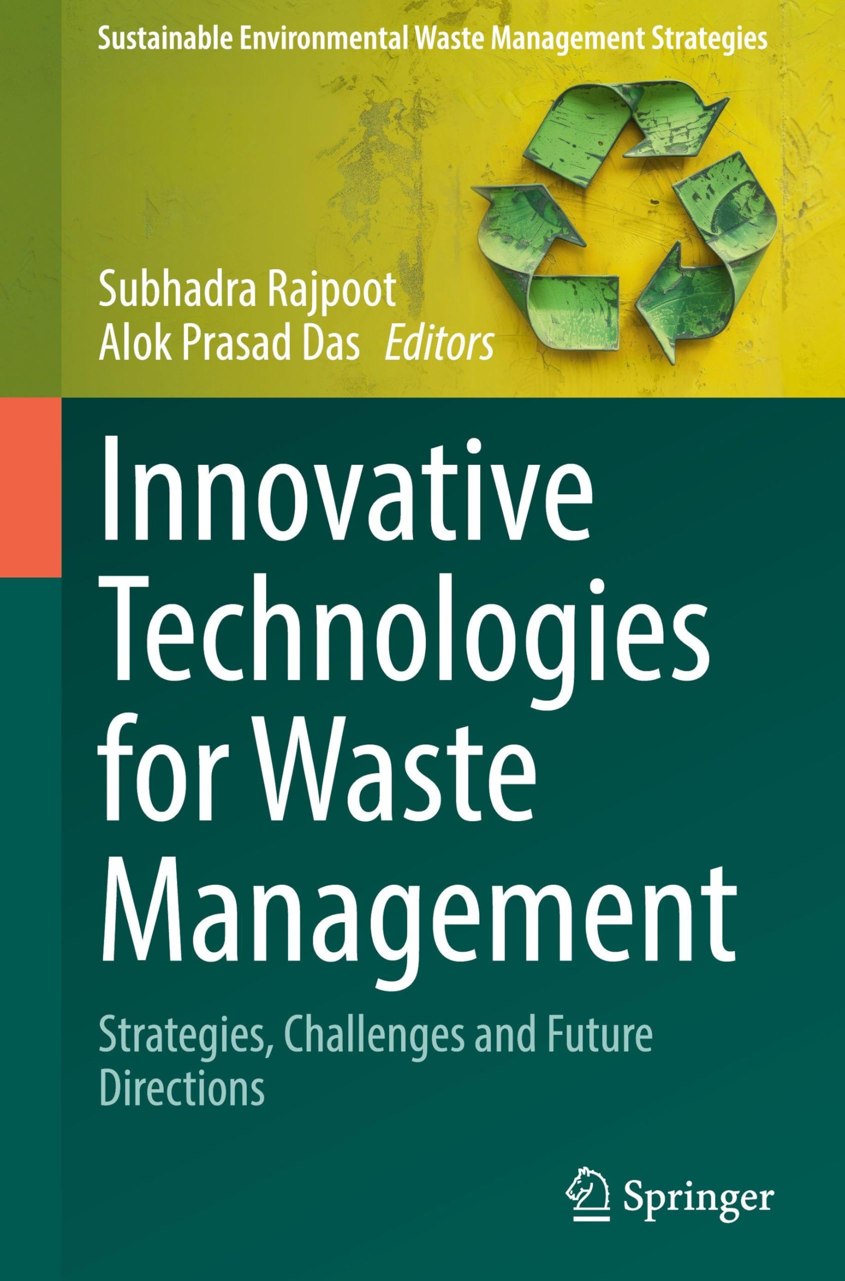Innovative Technologies for Waste Management: Strategies, Challenges ...